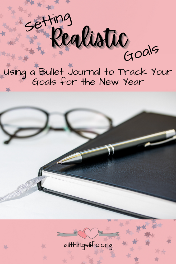 Setting Realistic Goals: Using a Bullet Journal to Track Your Goals