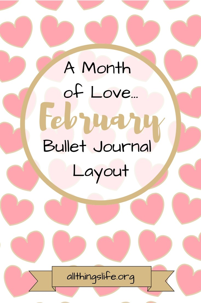 A Month of Love...February Bullet Journal Layout