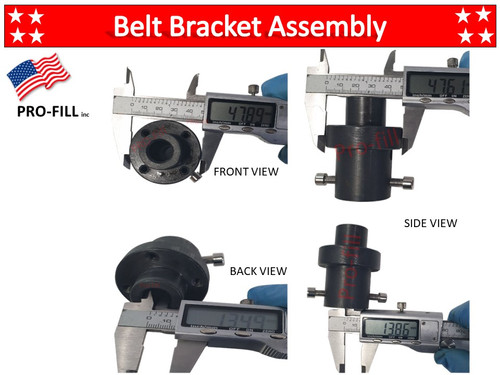 Belt Bracket Assembly | Pro-Fill Inc