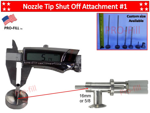 Nozzle Tip Shut Off Attachment #1 (Piston Filler Jet & ASP) | Pro-Fill Inc