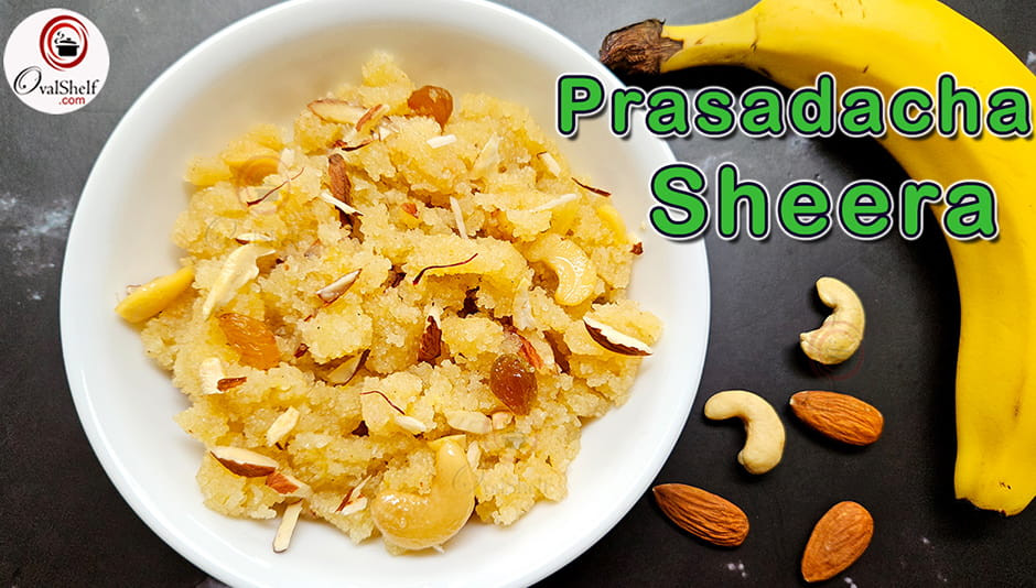 Perfect Prasadacha Sheera Recipe for Satyanarayan Pooja