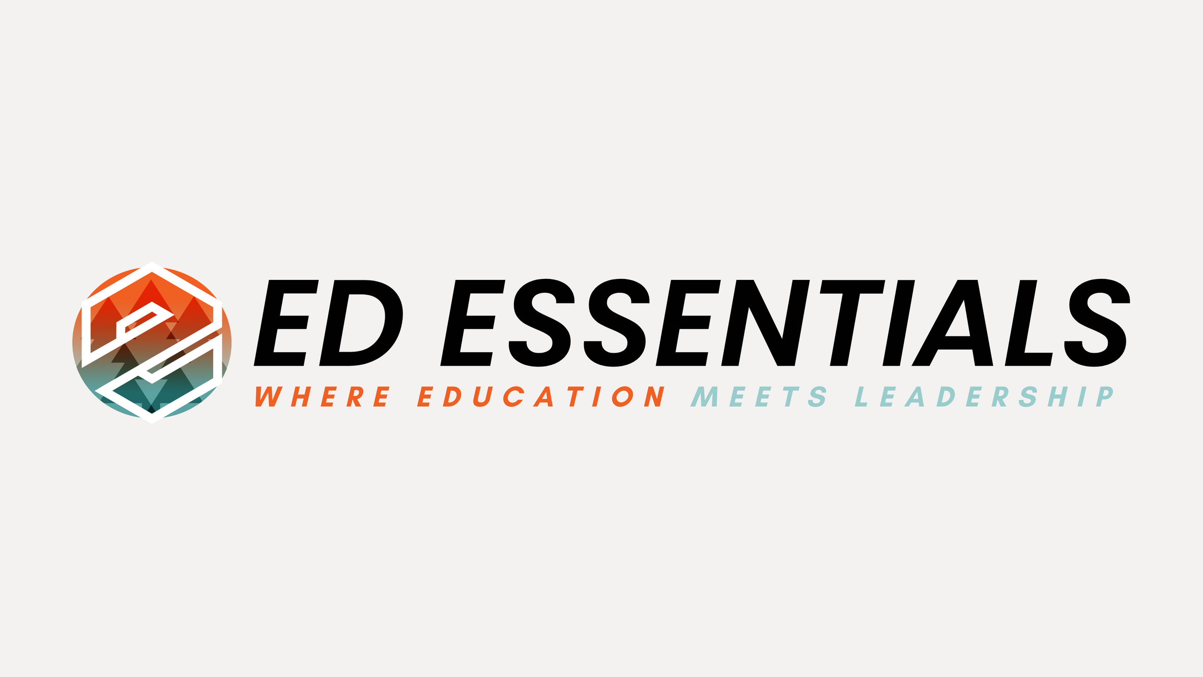 Ed Essentials | Where Education Meets Leadership