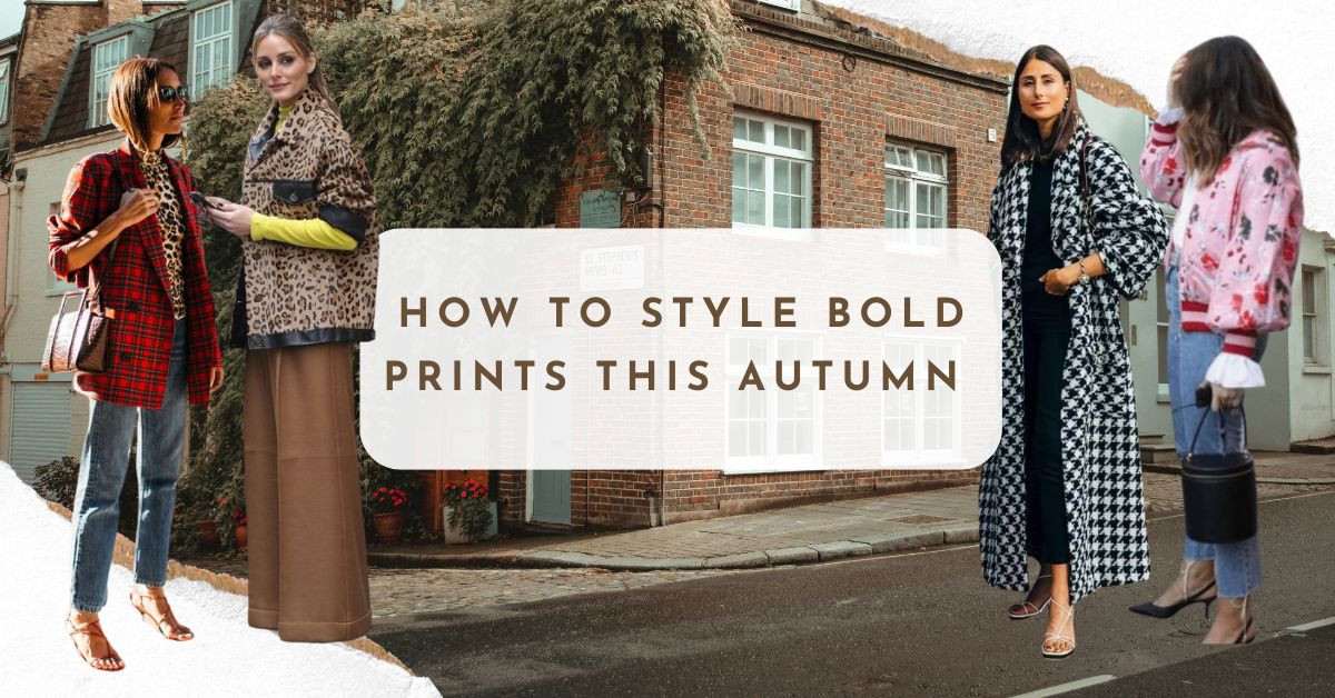 How to Style Bold Prints for Fall Without Overwhelming Your Look