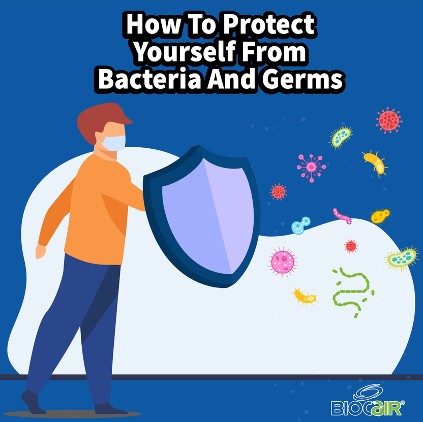 How To Protect Yourself From Bacteria And Germs