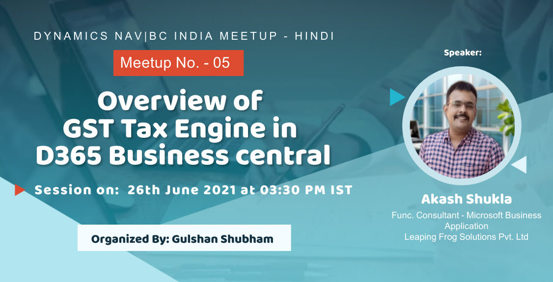 Session on Overview of GST Tax Engine in D365 Business Central ...