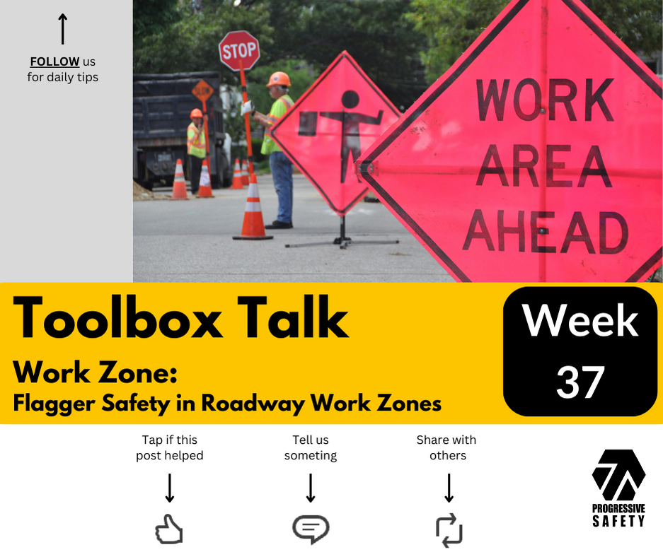 Toolbox Talk - Wk 37: Work Zone: Flagger Safety in Roadway Work Zones