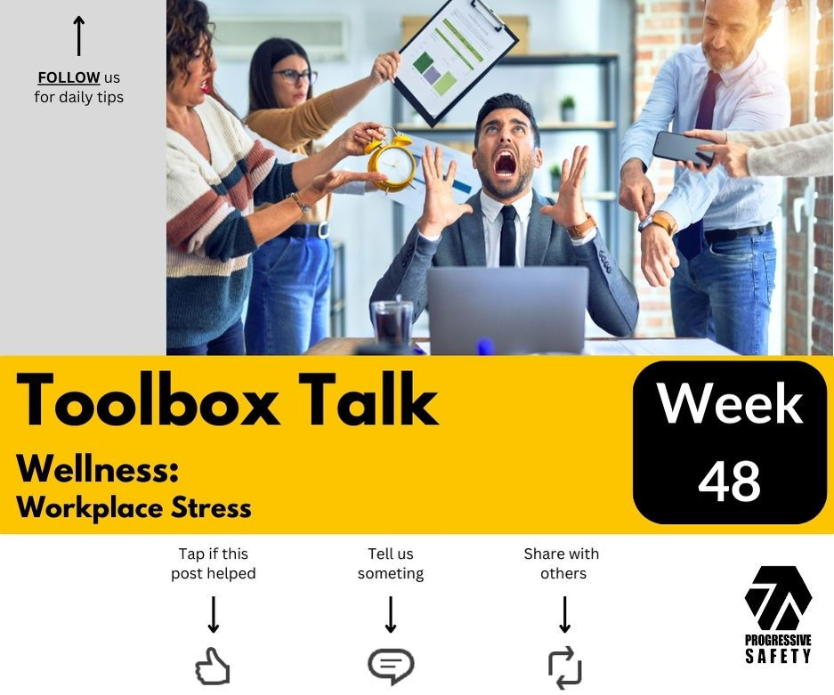 Toolbox Talk - Week 48: Wellness - Workplace Stress