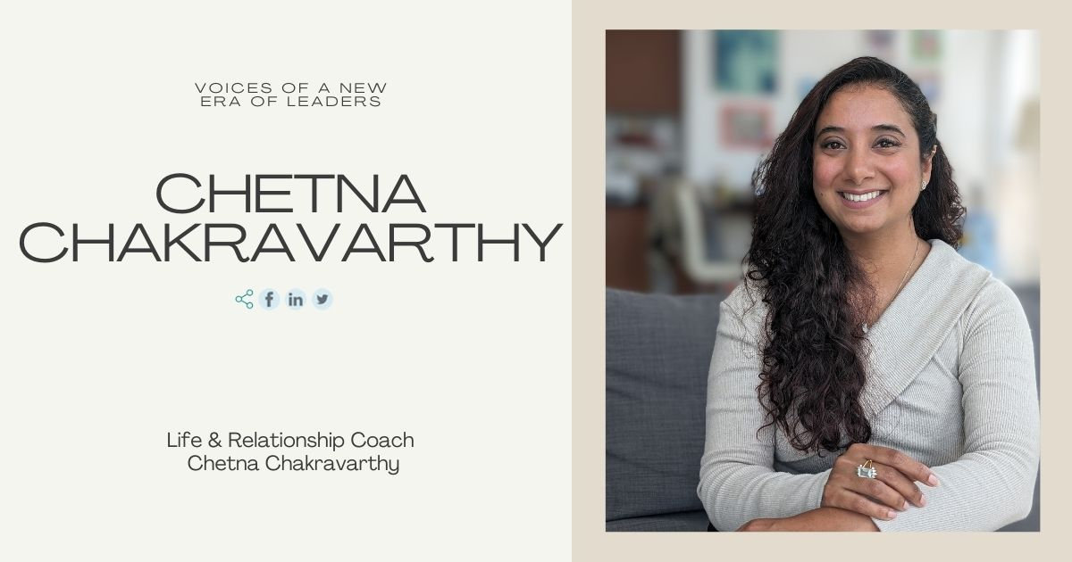 Chetna Chakravarthy as a voice for a new era of leaders