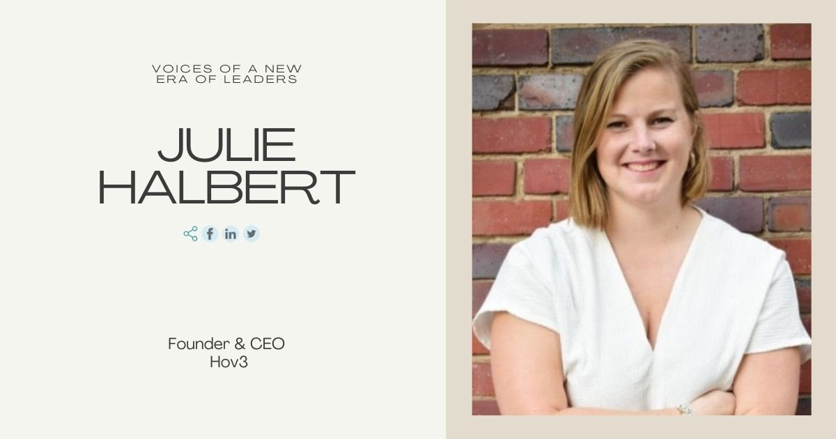 Julie Halbert as a voice for a new era of leaders