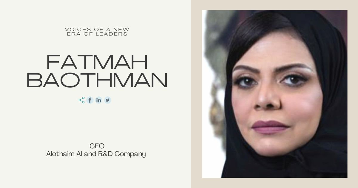 Dr.Fatmah Baothman as a voice for a new era of leaders