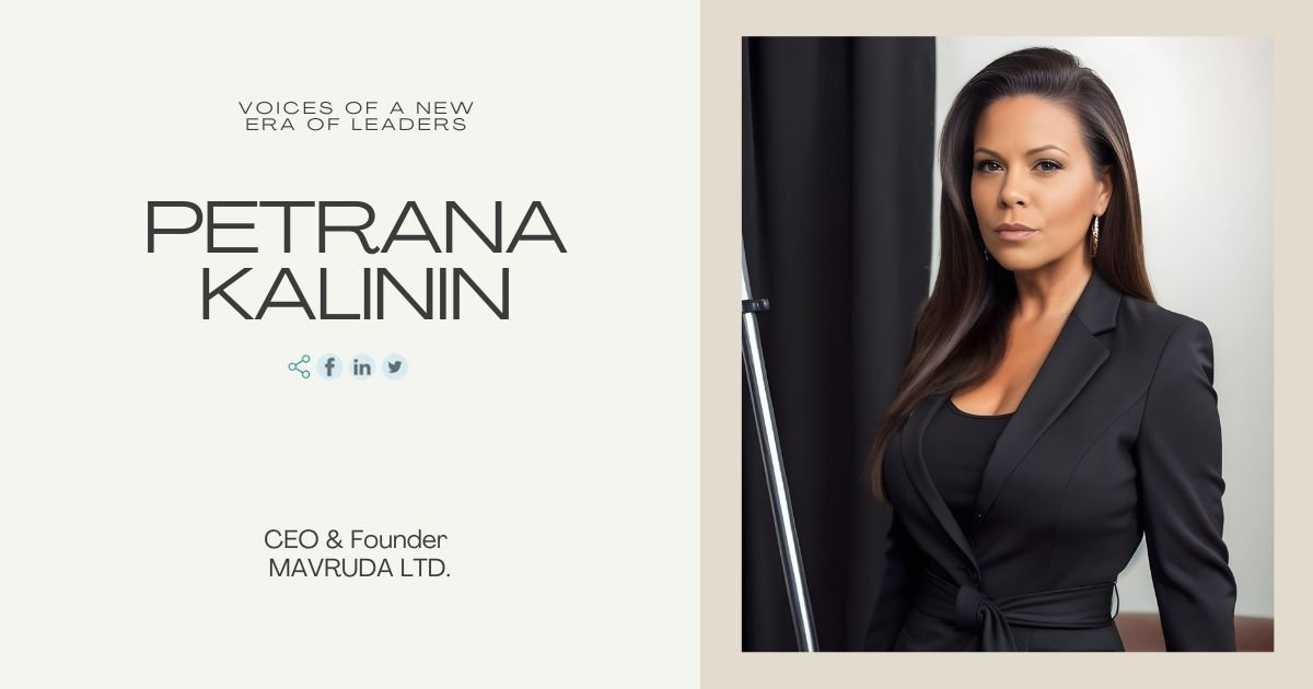 Petrana Kalinin as a voice for a new era of leaders