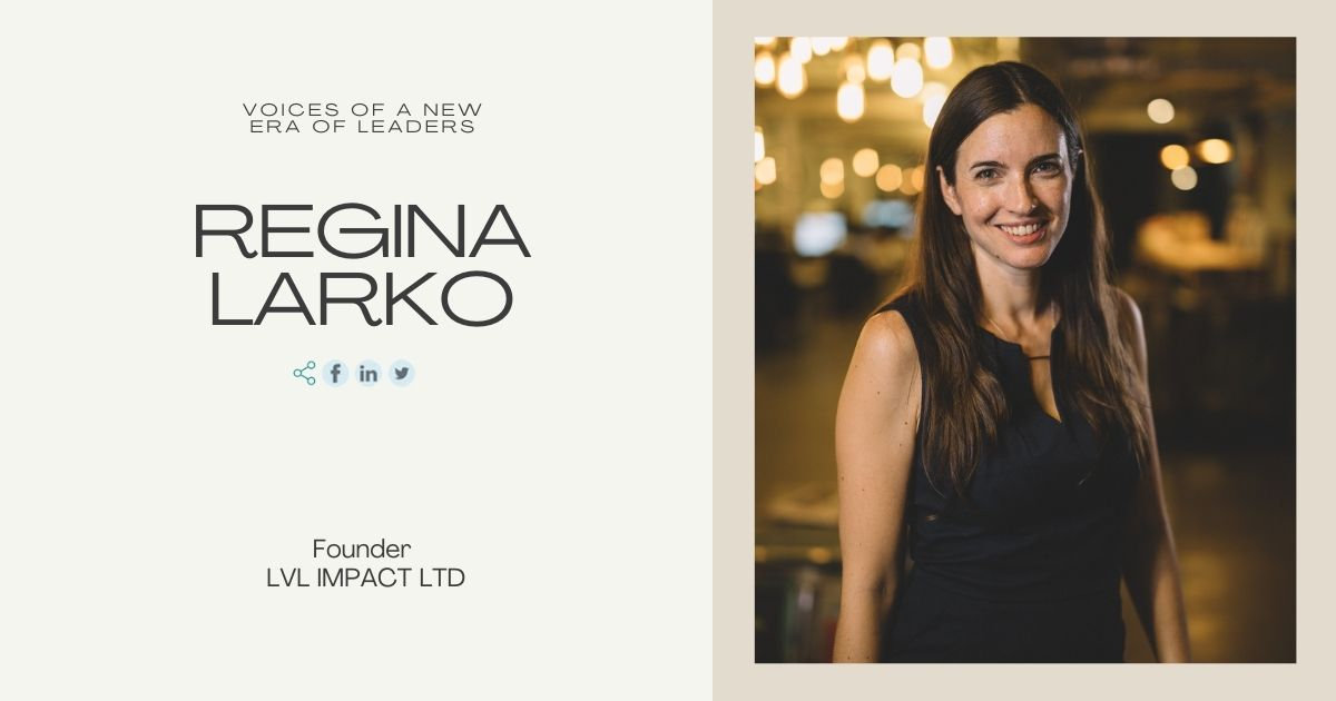 Regina Larko as a voice for a new era of leaders