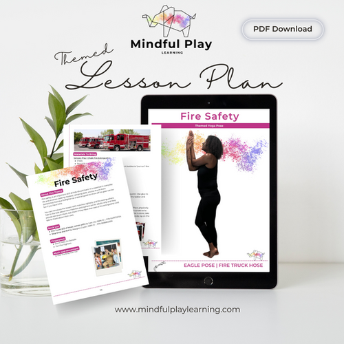 Fire Safety Lesson Plan | MindfulPlayLearning
