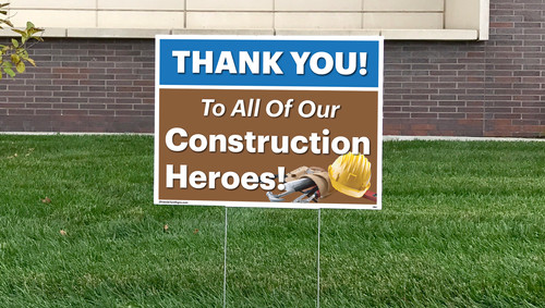 Thank You Construction Heroes | Thank You Yard Signs