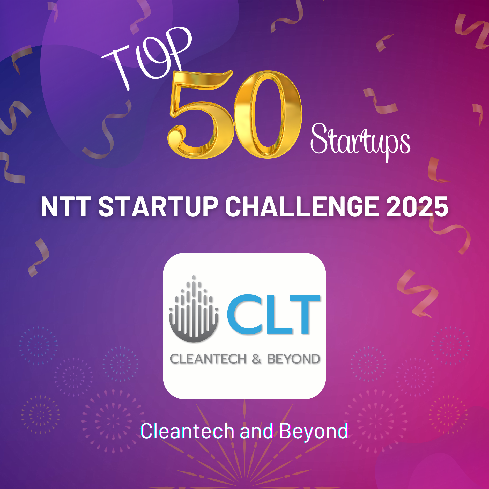Congratulations to Cleantech & Beyond, selected as one of the Top 50 Startups in Japan's NTT ...