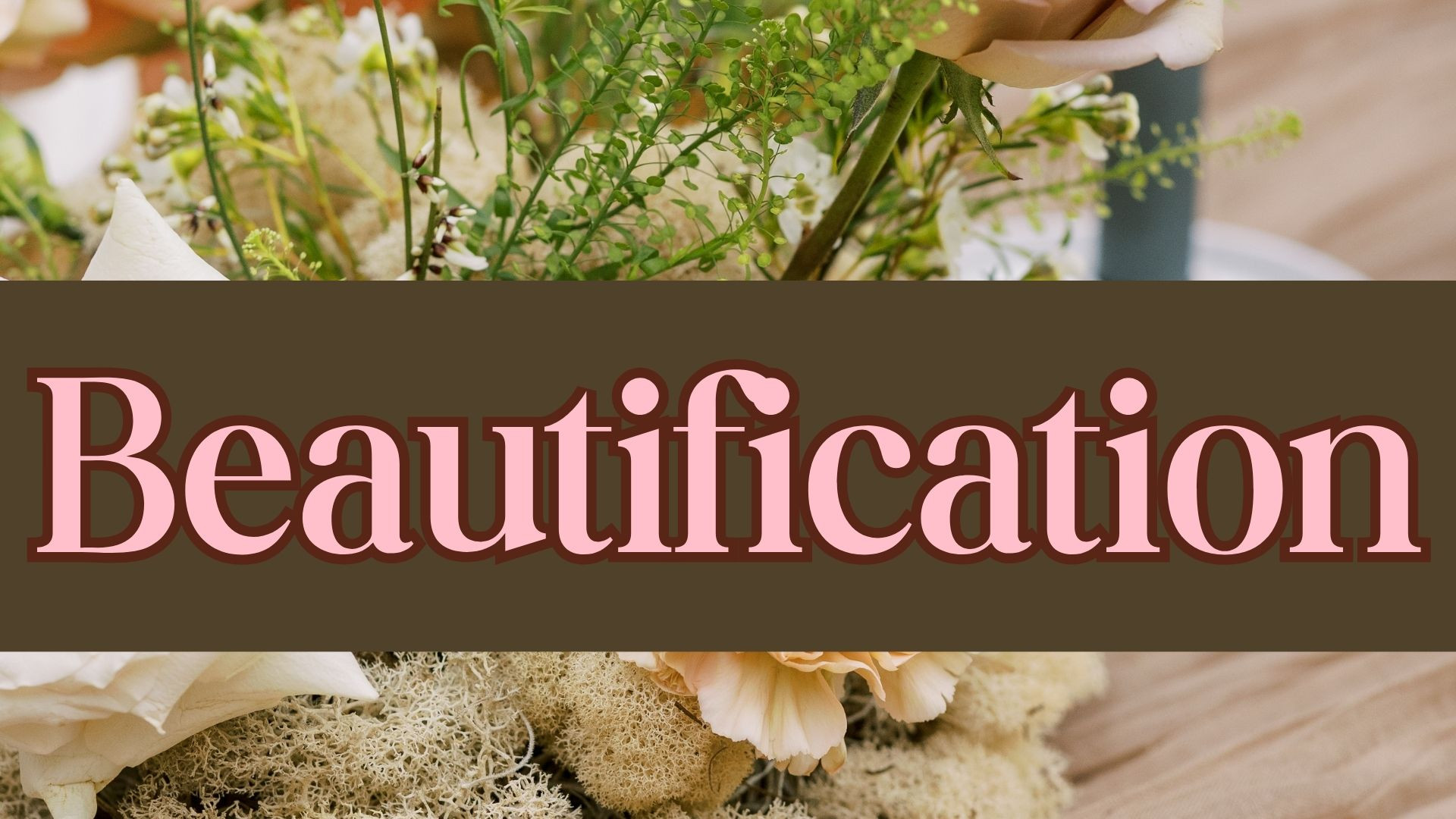 Beautification Ministry