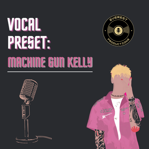 Machine Gun Kelly Vocal Preset | Everest Productions