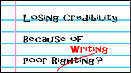 Losing Credibility Because of Poor Writing?