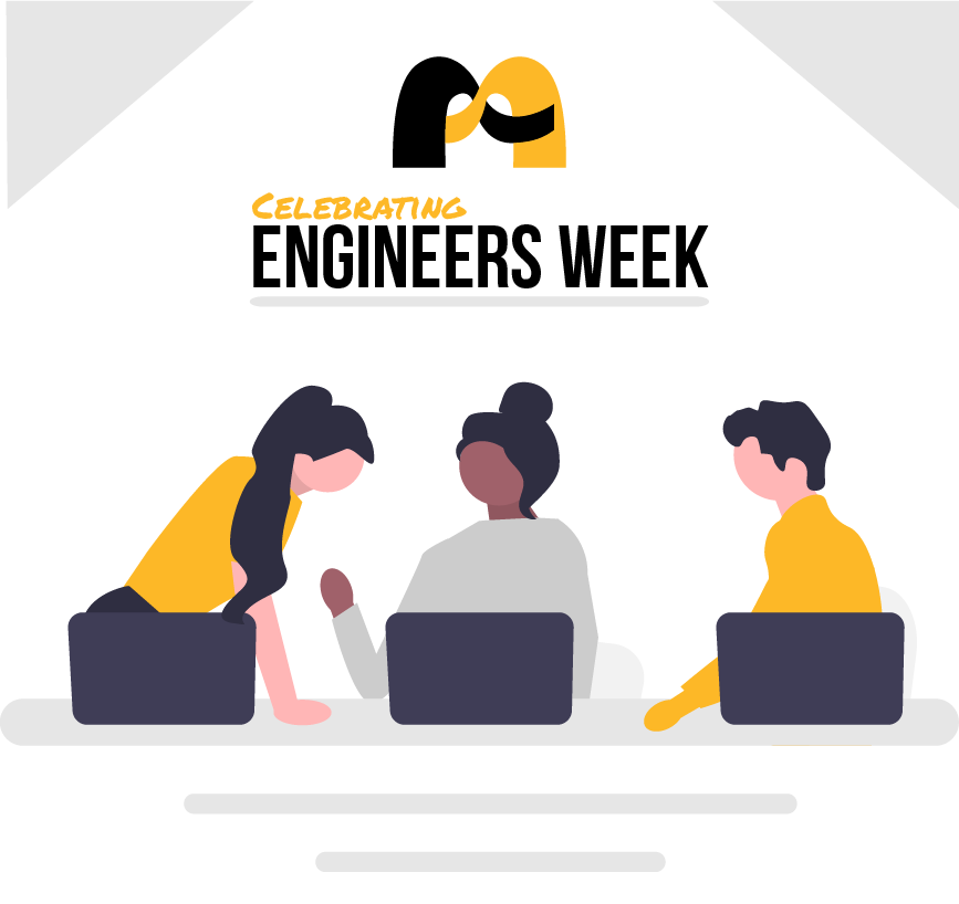 Celebrating Engineers Week: Recognizing the Positive Impact of Engineers in Our Lives