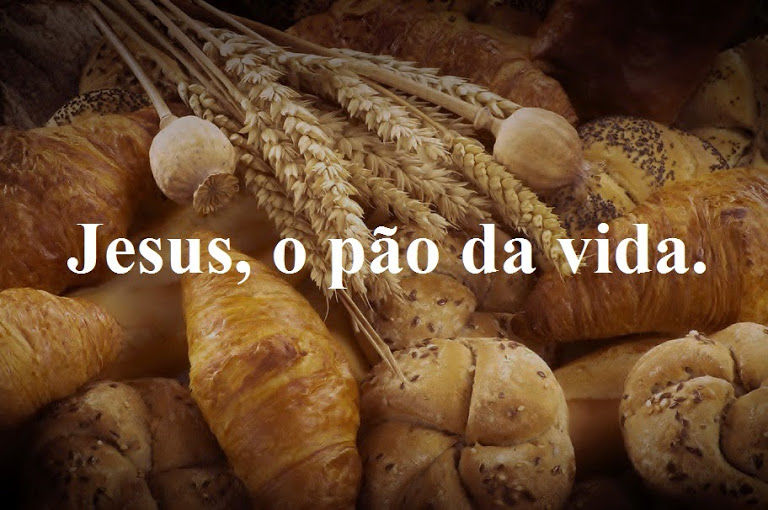O Pão da Vida