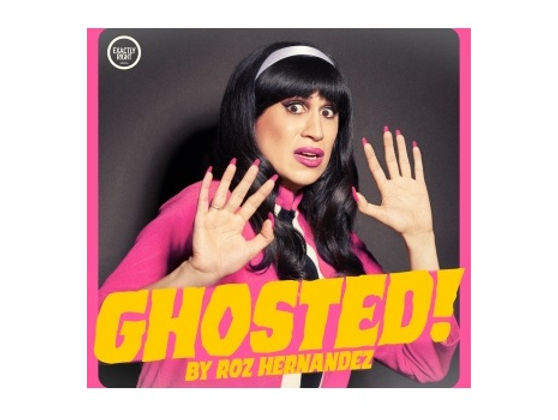 Exactly Right Media Picks Up Roz Hernandez’s Ghosted! Comedy Podcast.