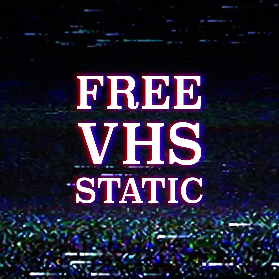 Free Clip - VHS Static