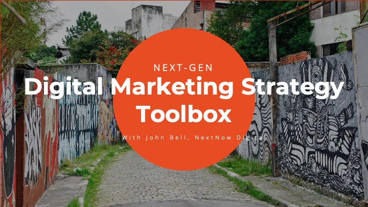 The Next-Gen Digital Marketing Strategy Toolbox