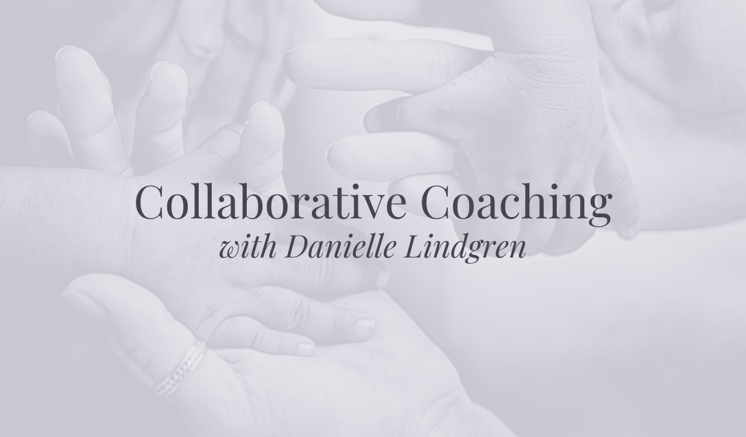 Home | Collaborative Coaching with Danielle Lindgren