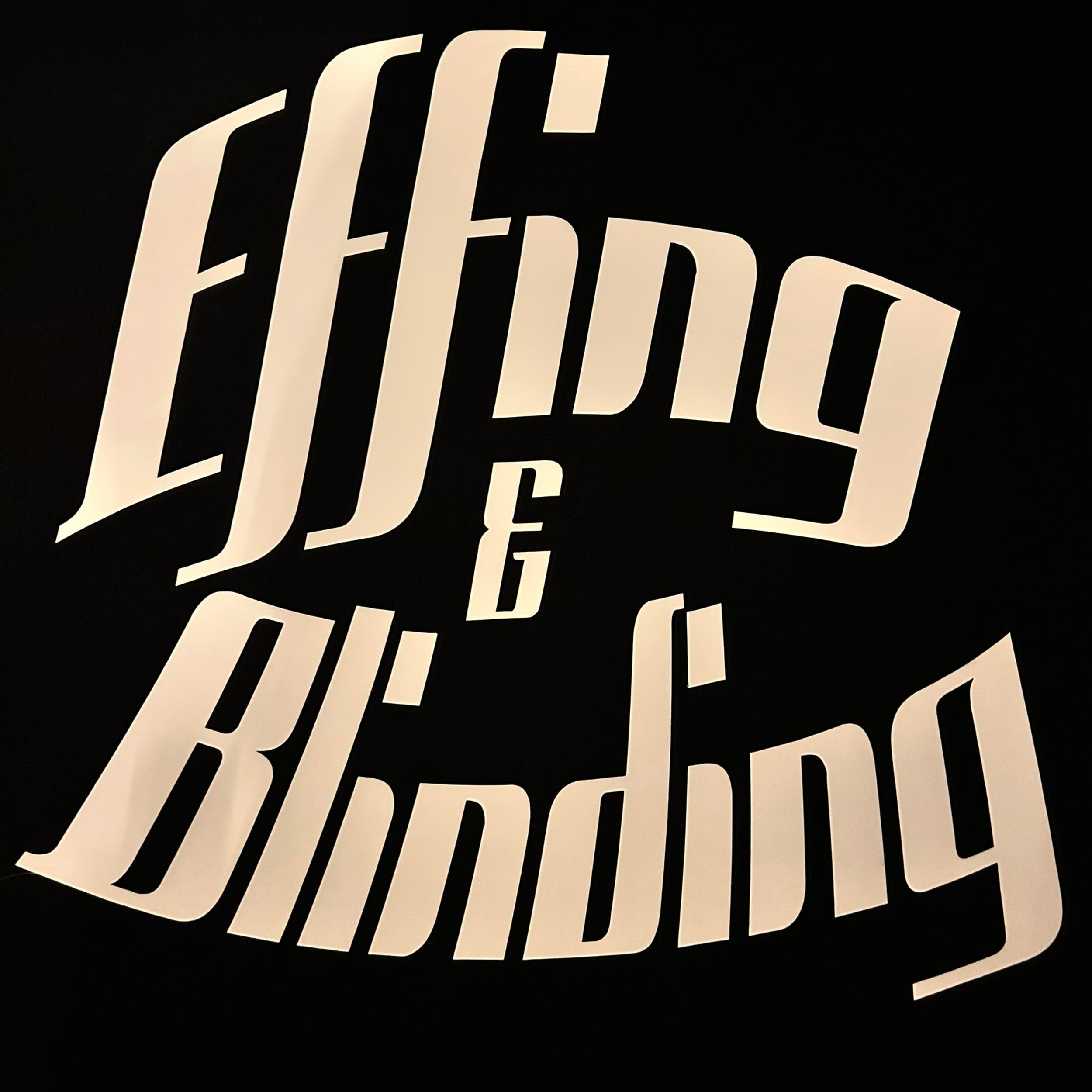 EFFING & BLINDING | TruRockRevival
