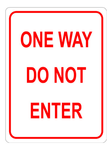 One Way Do Not Enter | Rainbow Sign Mfg.