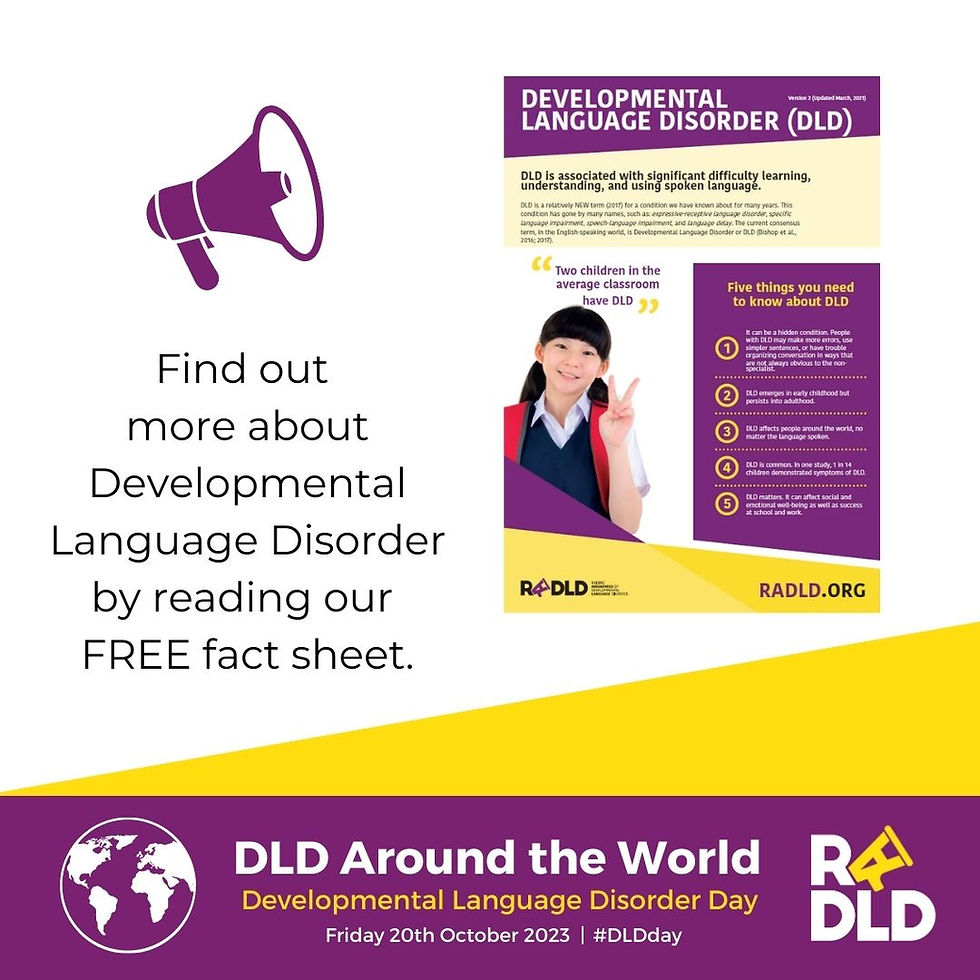 Raising awareness of Developmental Language Disorder (DLD) for ...
