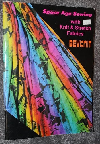 Preloved Space Age Sewing With Knit And Stretch Fabrics BEVKNIT , OOP ...