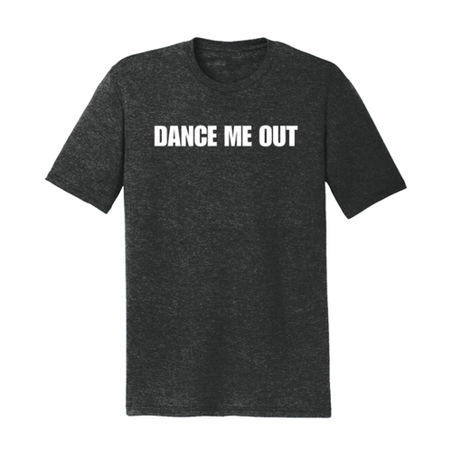 Dance Me Out T-Shirt | Forever Country