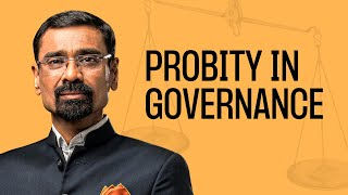 Probity in Governance UPSC Ethics Syllabus Essentials