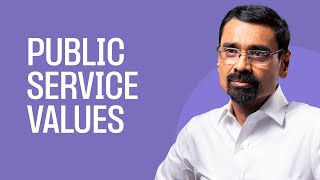 Understanding Public Civil Service Values and Ethics in Public ...