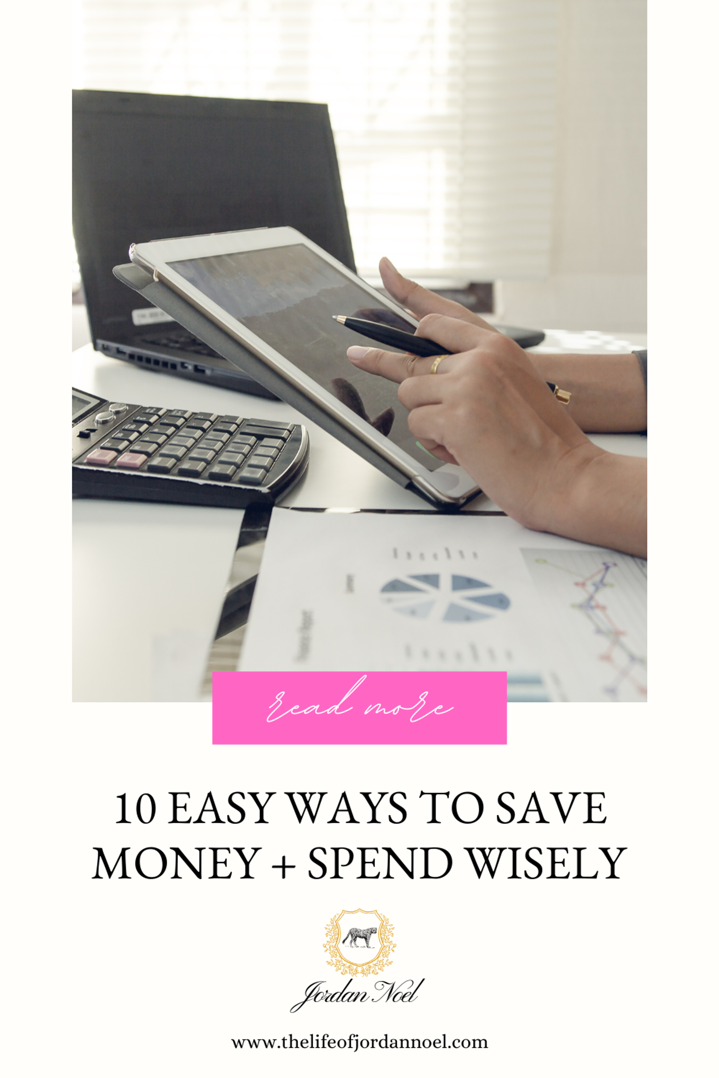 10 Easy Ways To Save Money + Spend Wisely