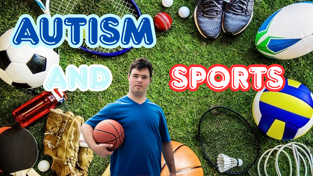 How Sports Empower Individuals with Autism | Autism Fitness Benefits