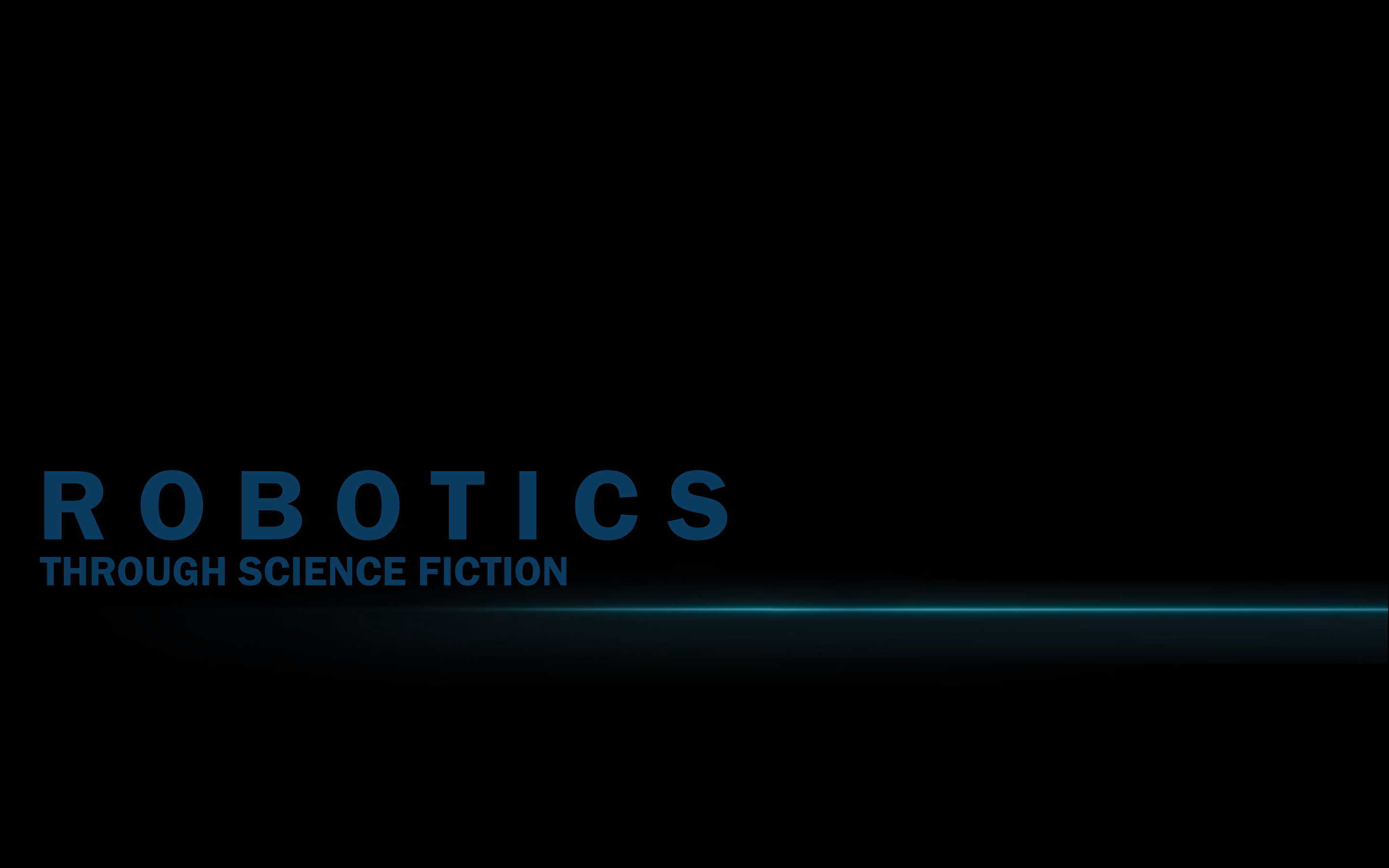 Robotics Through Science Fiction | RTSF | Home