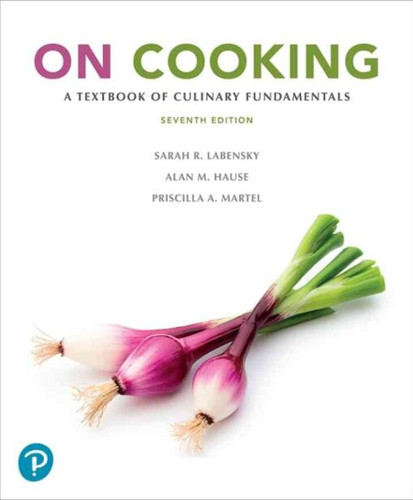 On Cooking: A Textbook of Culinary Fundamentals, 7th Edition | diazsales
