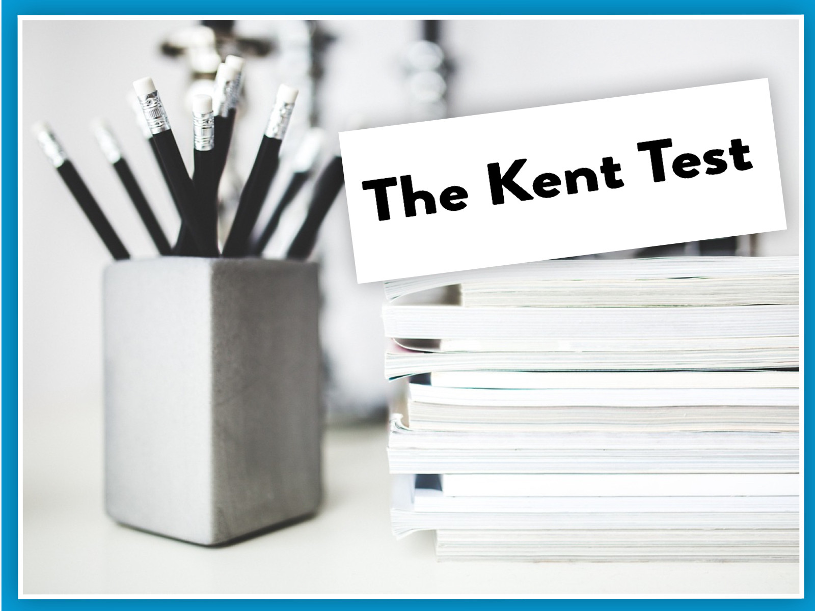 The Kent Test | Sunnydene Tutoring