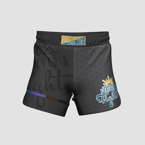 Forever a Fighter Shorts | First Roll Gear