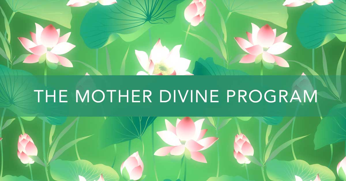 The Mother Divine Program℠