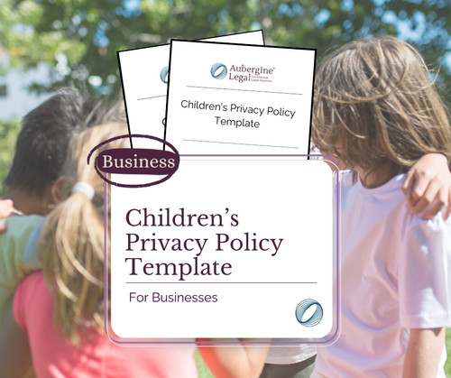 Children's Privacy Policy Template | Aubergine Legal Limi
