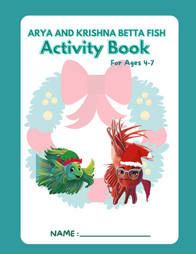 Arya and Krishna Betta Fish Holiday Activity Book | BettaFishAdventures