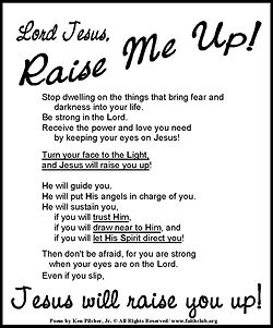 Lord Jesus, Raise Me Up! | Faithclub.org