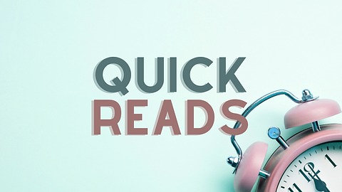 Quick Reads