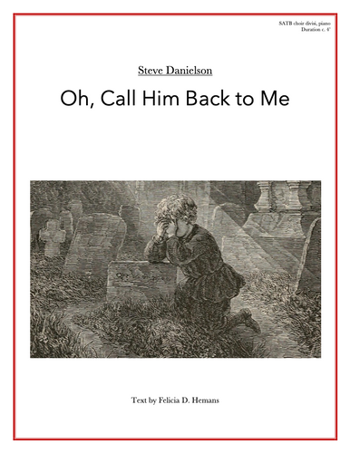 Oh, Call Him Back to Me (Digital) - Danielson | Two Bridges Music