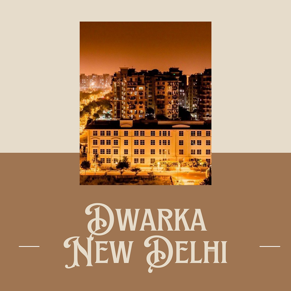 Finding Your Home in Dwarka: The Best Sectors to Live In