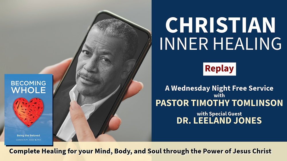 Embracing Healing and Wholeness: Insights from Dr. Leeland Jones on ...