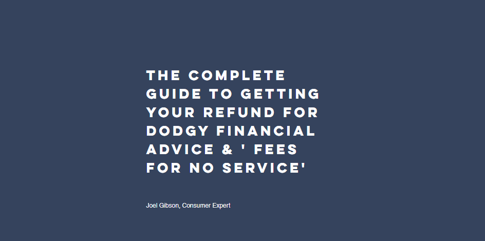 How To Get Your Refund On Dodgy Financial Advice Fees For No Service Remediator how-to-get-your-refund-on-dodgy-financial-advice-fees-for-no-service-remediator